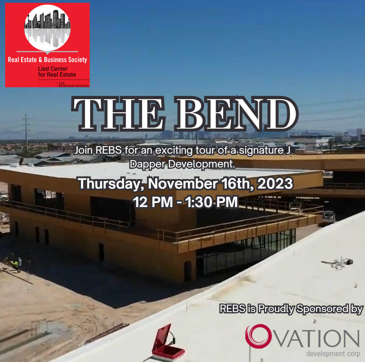 The Bend Tour - Lied Center for Real Estate UNLV